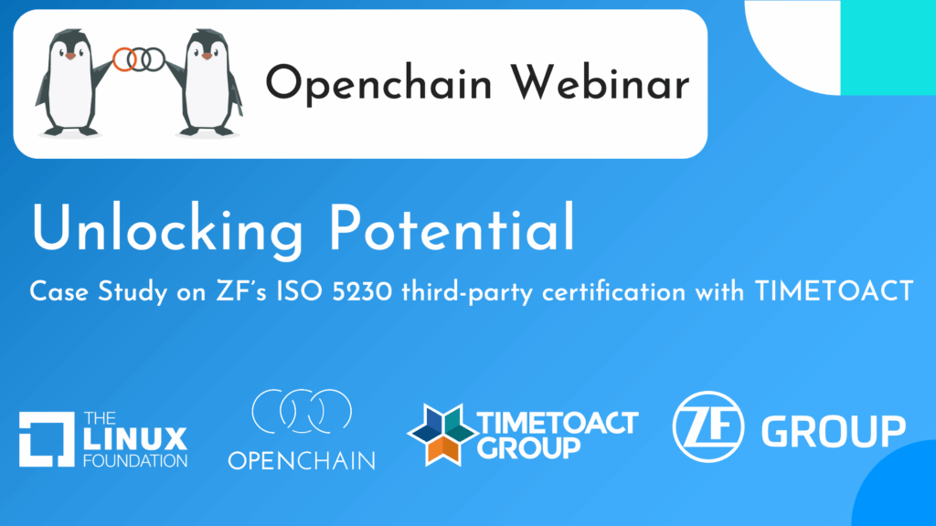 Webinar: Unlocking Potential – Case Study on ZF’s ISO/IEC 5230 Third-Party Certification with ...